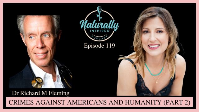 Dr Richard M Fleming - Crimes Against Americans and Humanity (Part 2) | Health | Before It's News
